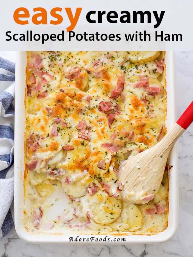 Best Leftover Easter Ham Scalloped Potatoes – Adore Foods