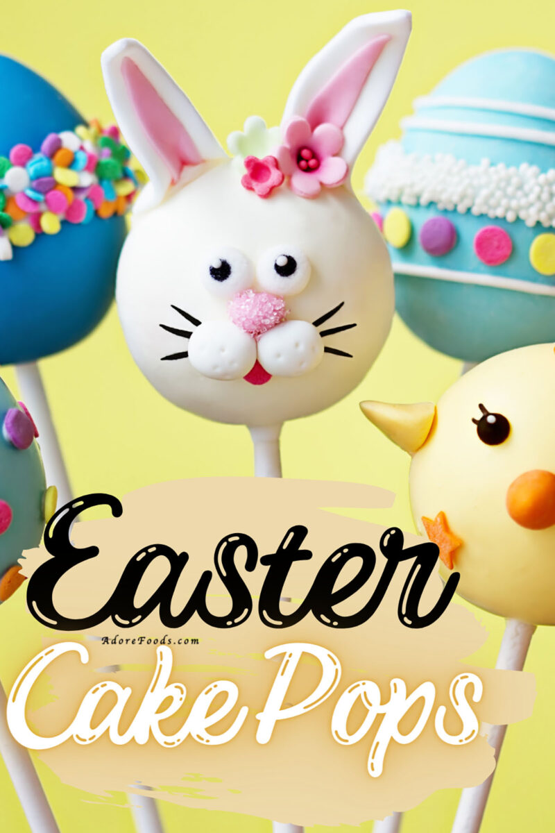Easter Cake Pops Recipes – Adore Foods